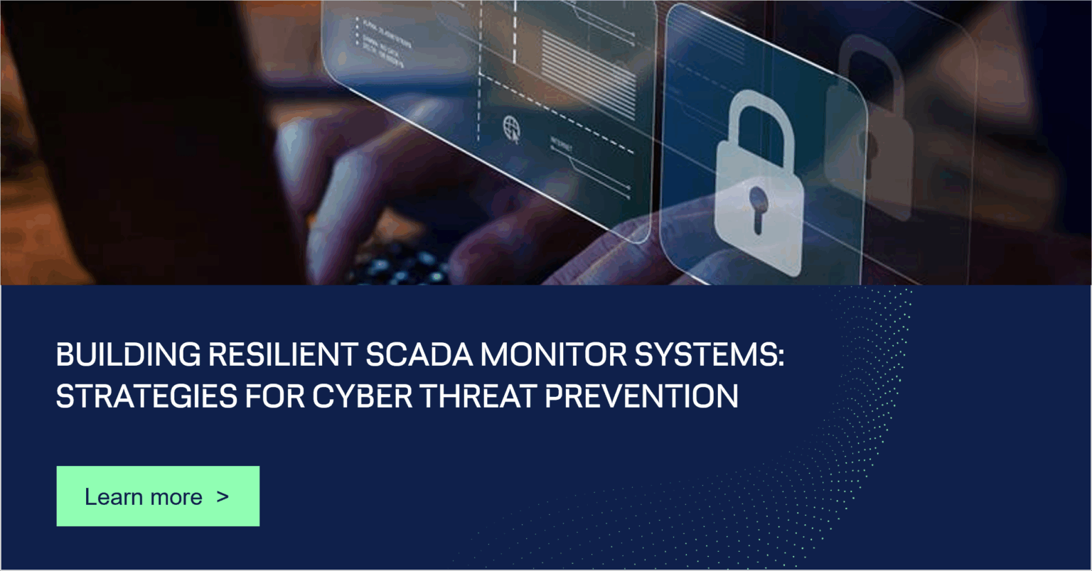 Building Resilient SCADA monitor systems: strategies for cyber threat ...